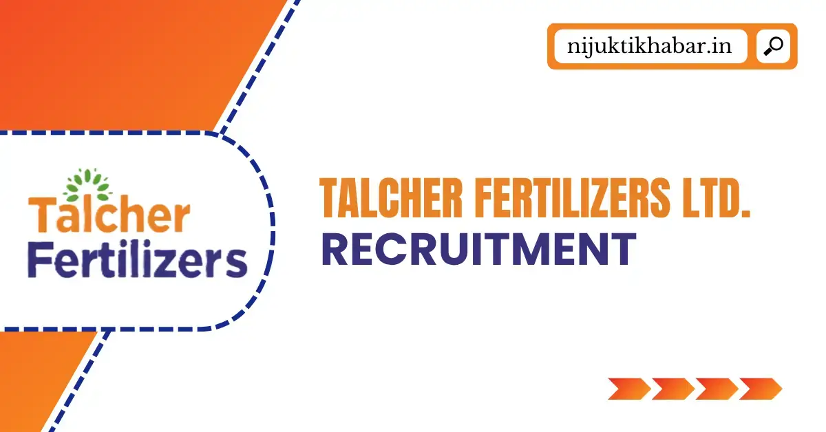 Talcher Fertilizers Limited Recruitment 2025 | Apply for Manager and ...